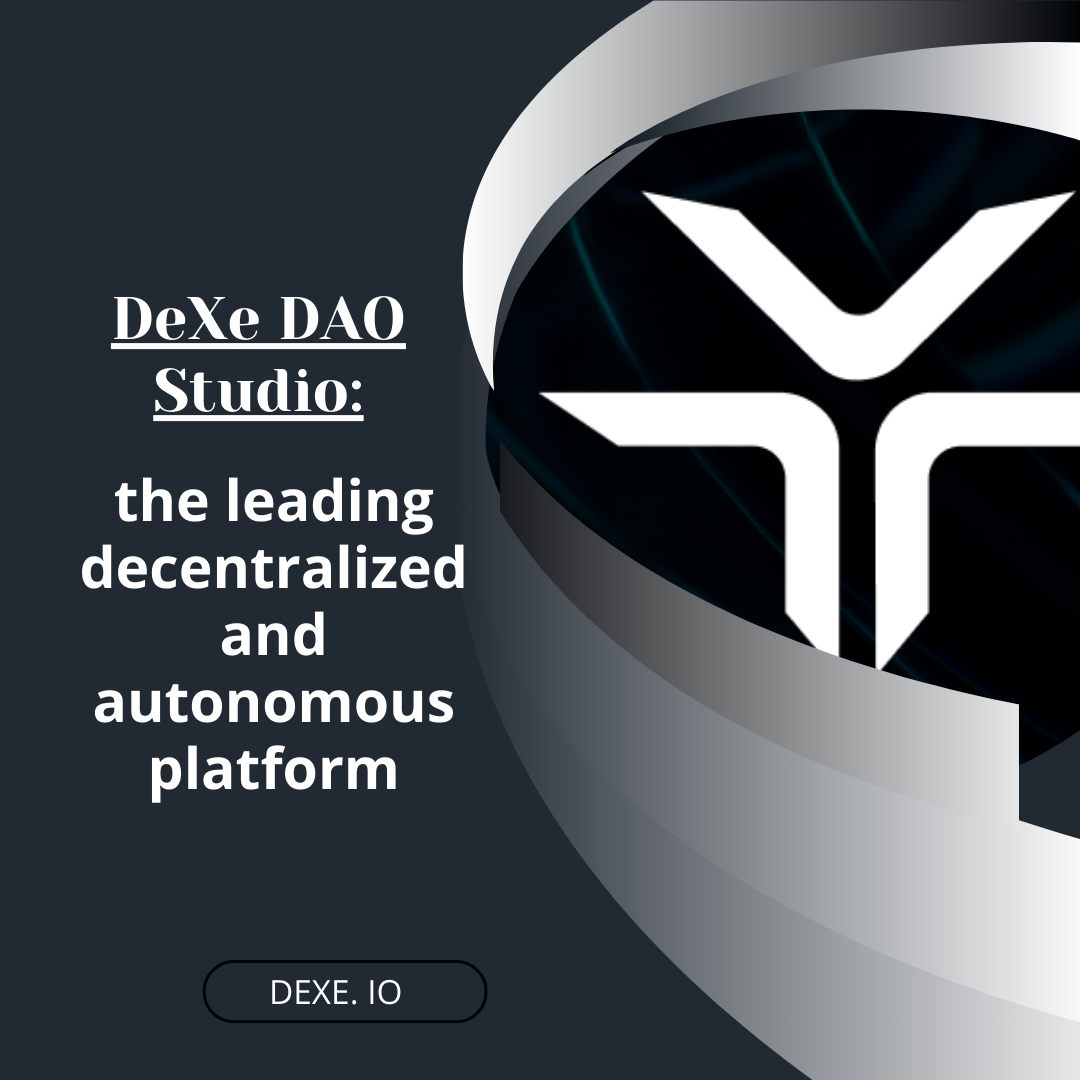 DeXe DAO Studio: the Leading Decentralized and Autonomous Platform | by CryptoDof | Medium