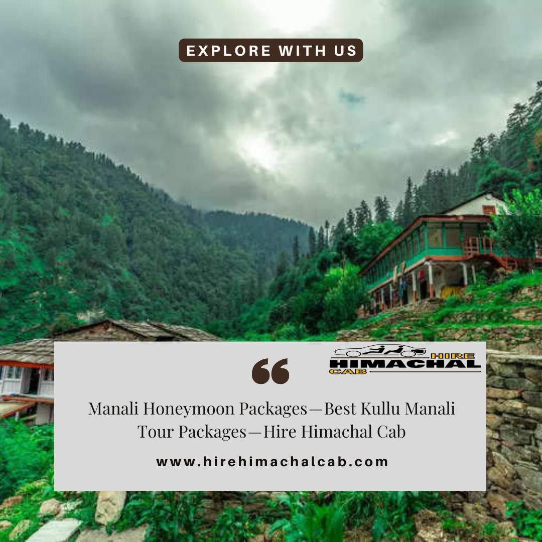 Manali Honeymoon Packages — Best Kullu Manali Tour Packages — Hire ...