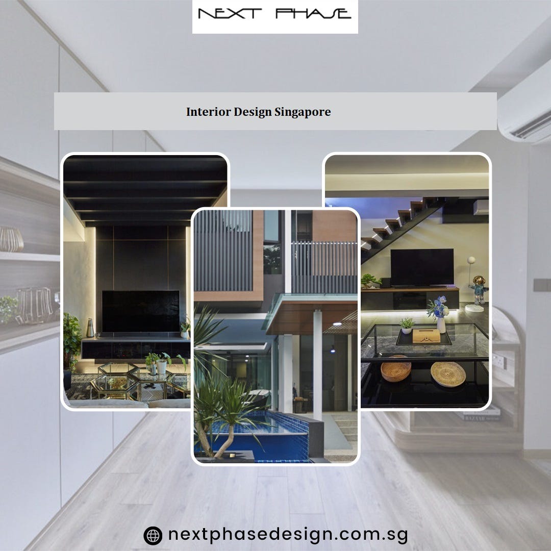 The Evolution of Interior Design in Singapore: A Case of Next Phase ...
