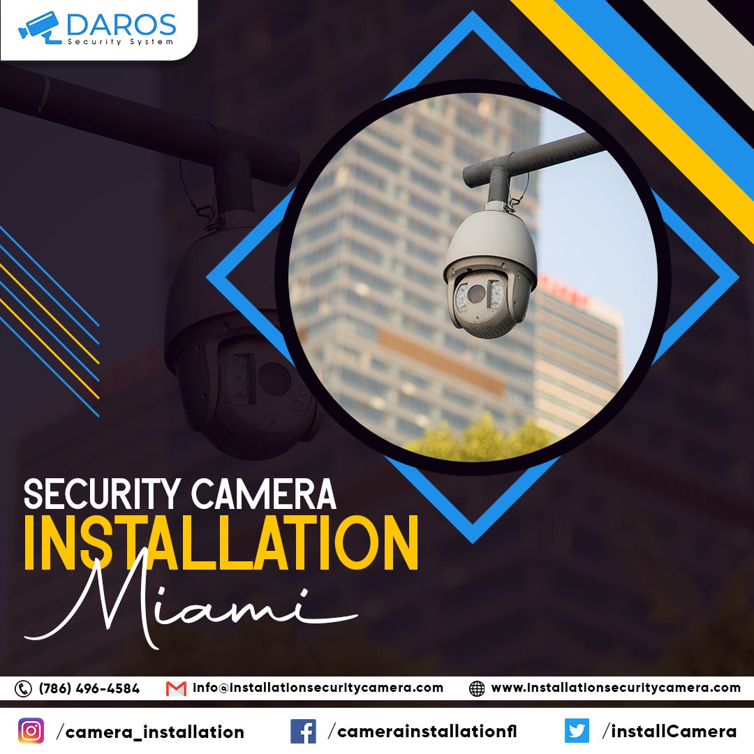 Security Camera Installation Miami - Daros Security System - Medium