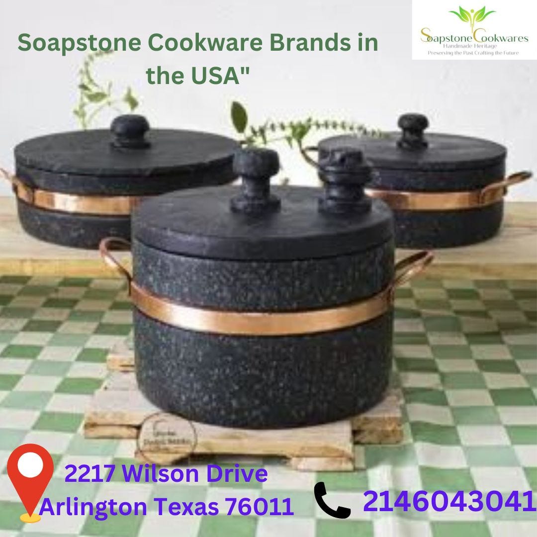 “Hot Trends in Home Cooking: The Resurgence of Soapstone Cookware in ...