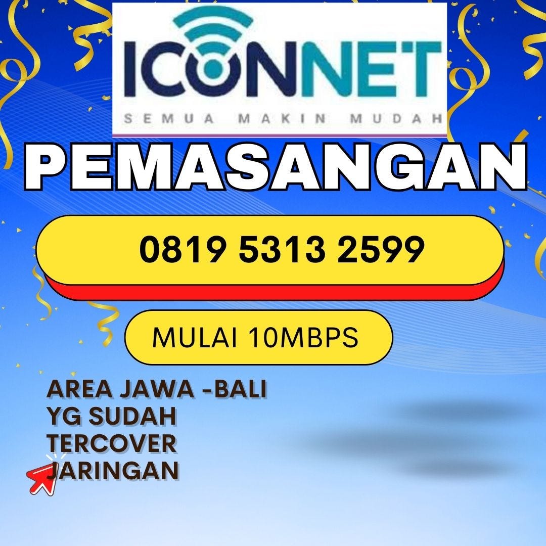 Info dan pendaftaran internet iconNet WA 0819 5313 2599 - Agus Santoso ...