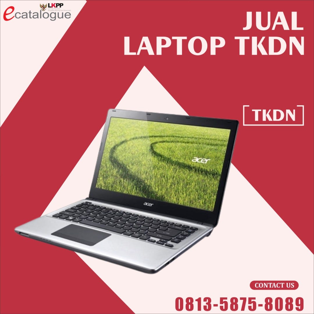 WA 0813–5875–8089, Jual Laptop TKDN E Katalog Indramayu | by Jual Laptop TKDN Indramayu | Sep ...