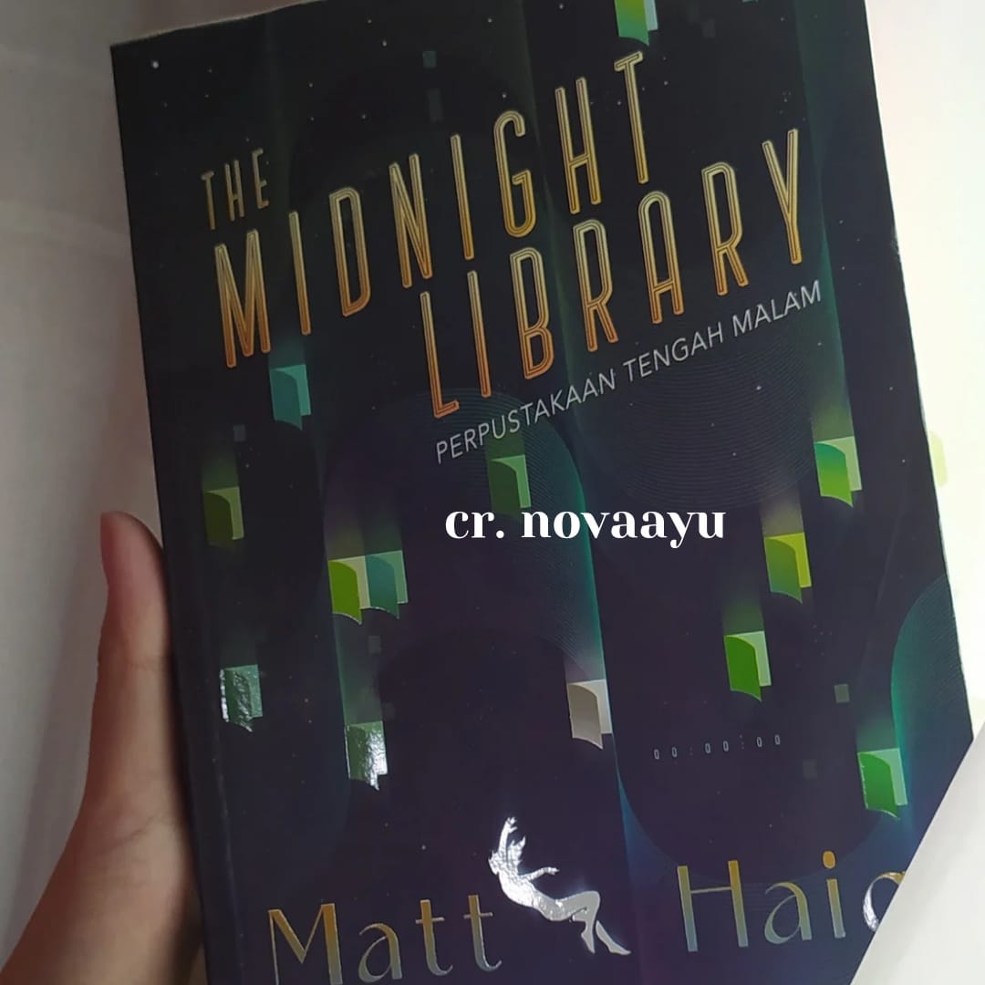 The Midnight Library: A Novel Review — Memperbaiki diri berkaca novel ...