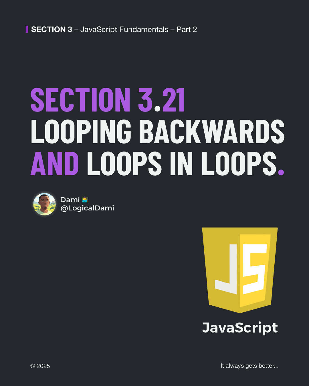 Section 3.21 — Looping Backwards and Loops in Loops | by LogicalDami | Jun, 2025 | Medium
