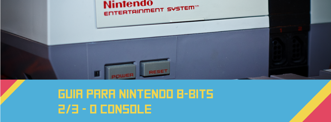 Guia para Nintendo 8-Bits Parte 2: O Console | by José Mahon | Mahon ...