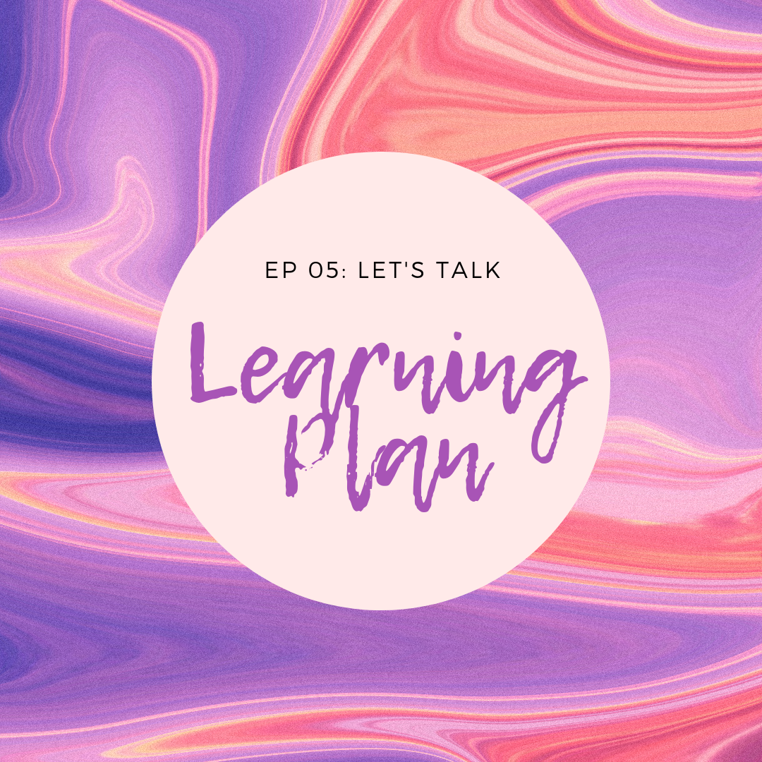 Easing your way into new topics with a learning plan. | by Lorna Maria ...