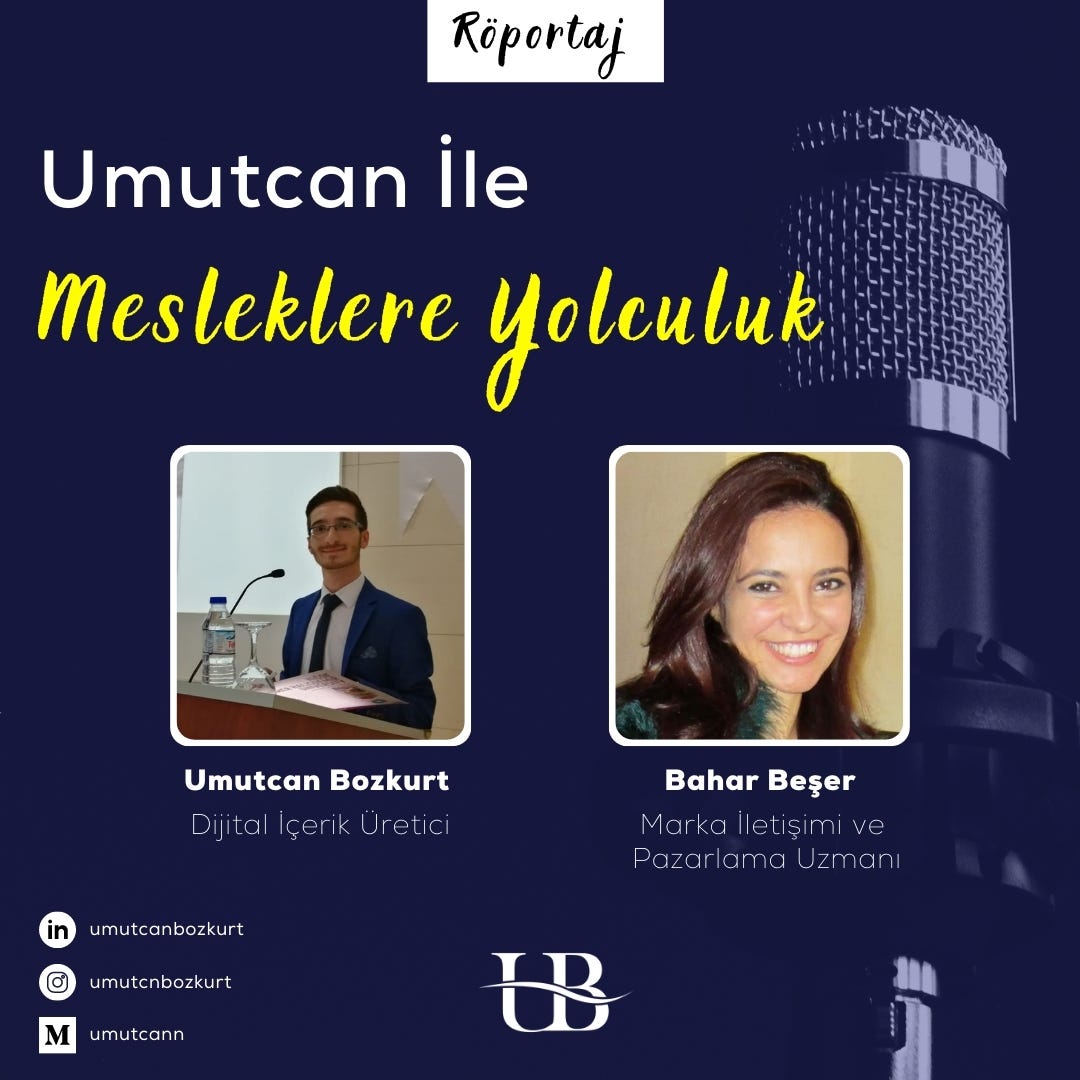 Umutcan İle Mesleklere Yolculuk Bahar Beşer İle Röportaj | by Umutcan Bozkurt | Medium