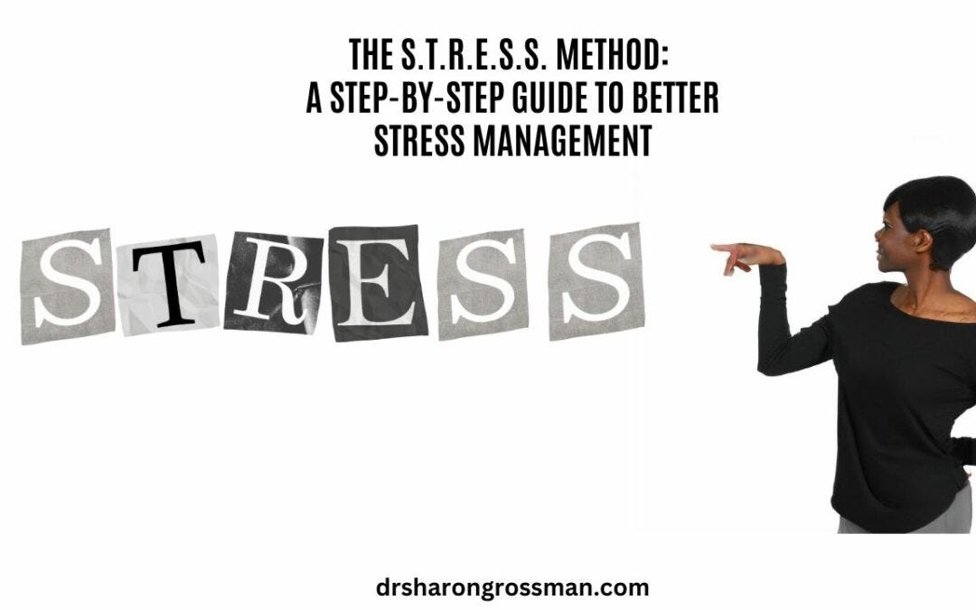 The S.T.R.E.S.S. Method: A Step-by-Step Guide to Better Stress ...