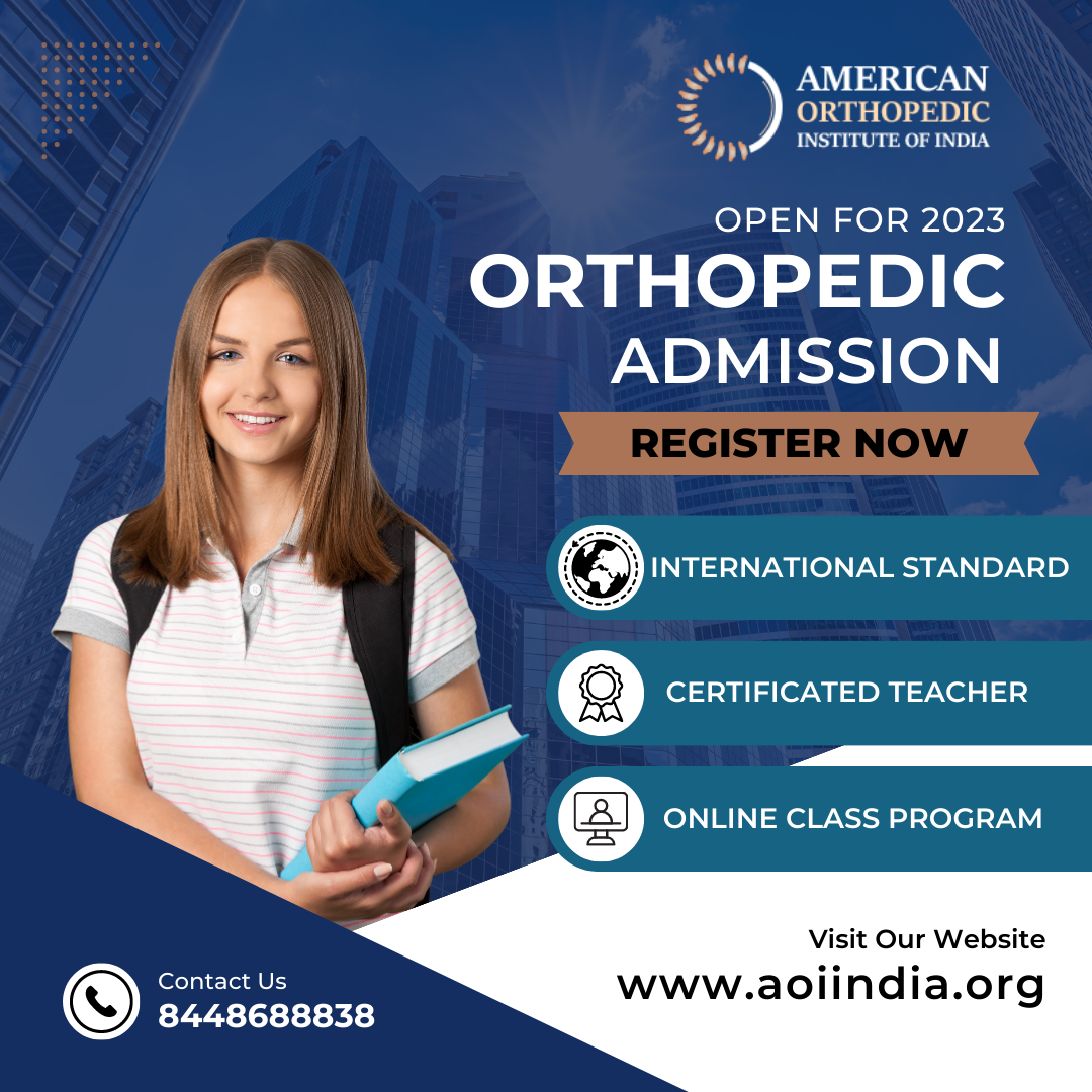 Orthopedic Admission Open “Education is the passport to the future, for tomorrow belongs to ...