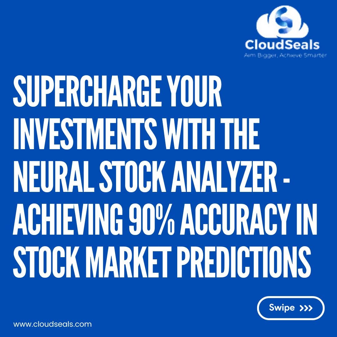 Introducing the Neural Stock Analyzer: Achieving 90% Accuracy | by ...
