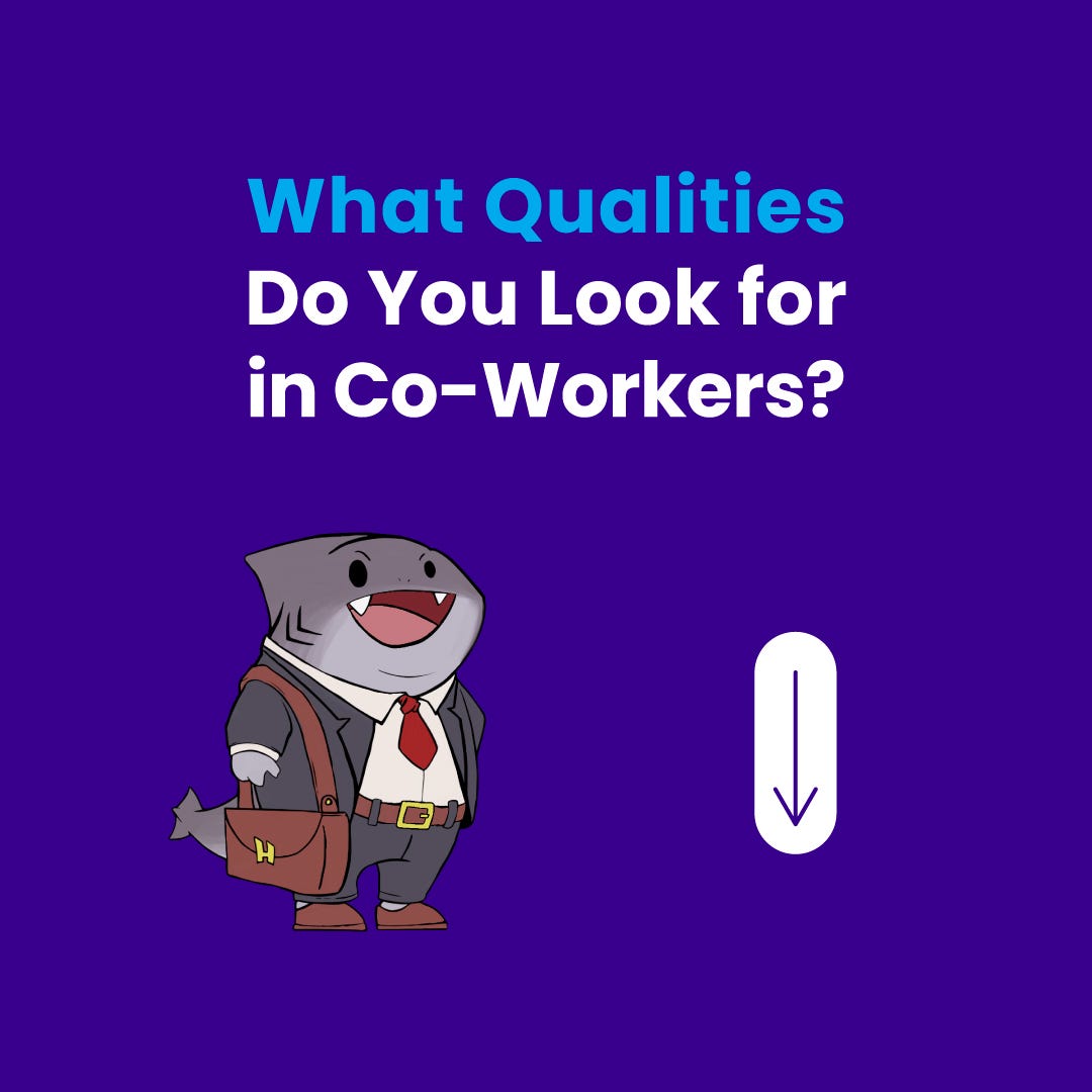 What Qualities Do You Look for in Co-Workers? - SHARK IN THE SUIT® - Medium