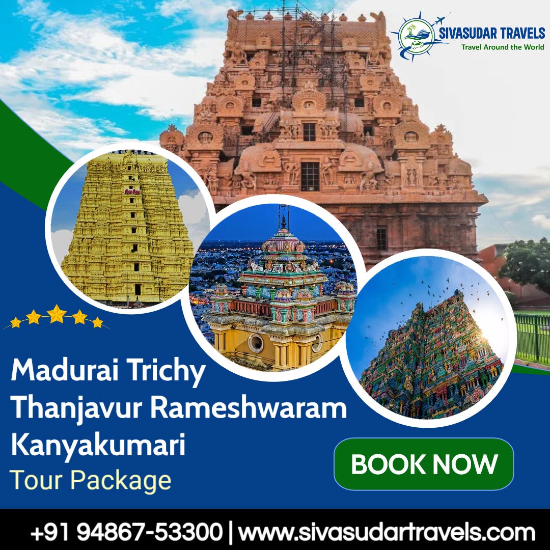 tourMadurai Trichy Thanjavur Rameshwaram Kanyakumari Tour Package | by ...