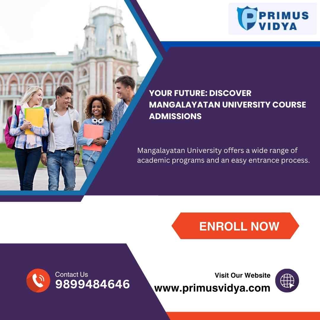 A Comprehensive Overview of Mangalayatan University Course Admissions | by primus vidya | Mar ...