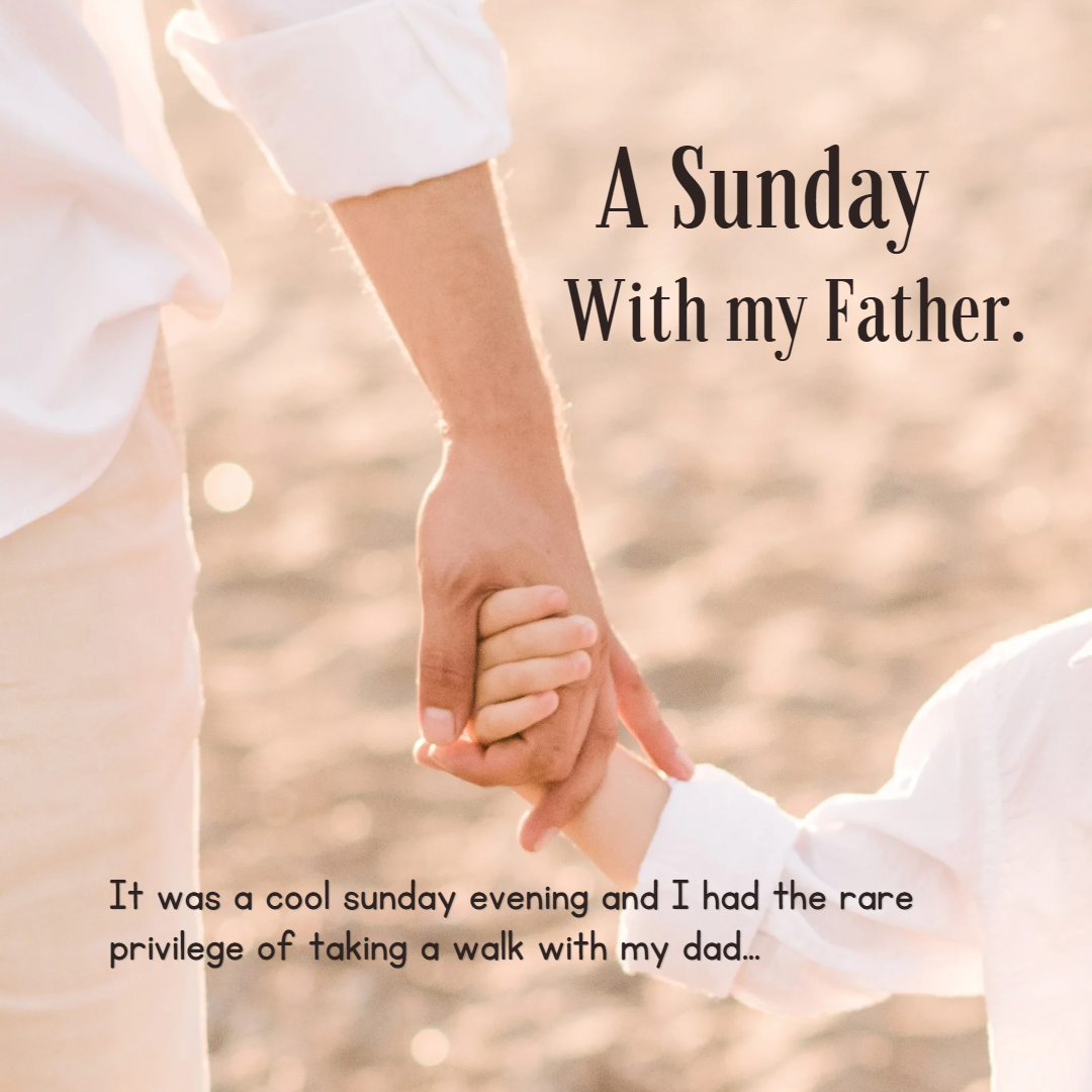 A SUNDAY WITH MY FATHER. It was a cool Sunday evening, and I had… | by ...