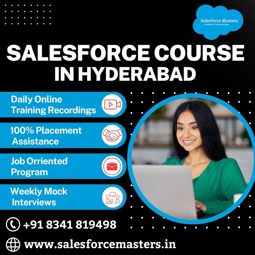 Salesforce Course In Hyderabad. Salesforce Training in Hyderabad | by Rajesh | Medium