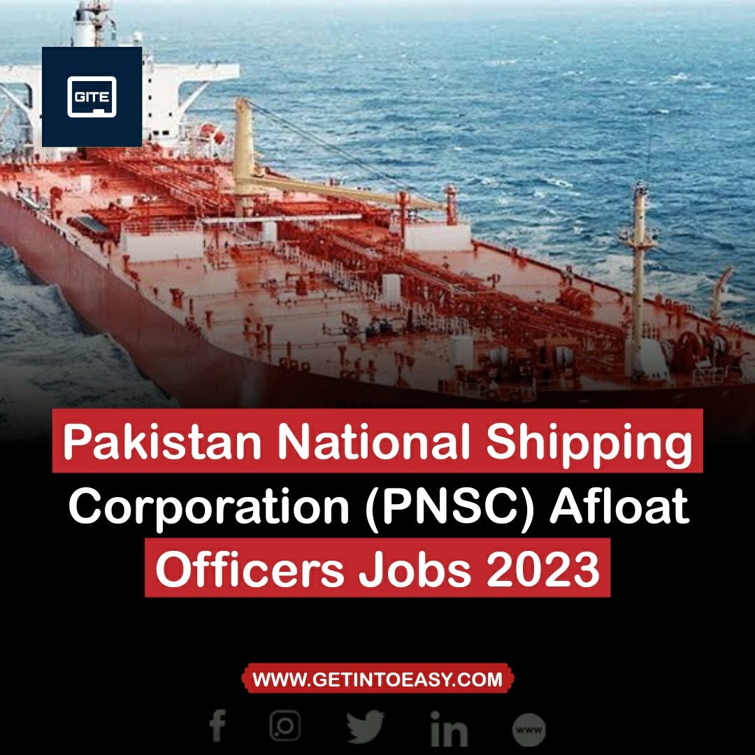 Pakistan National Shipping Corporation (PNSC) Afloat Officers Jobs 2023 ...