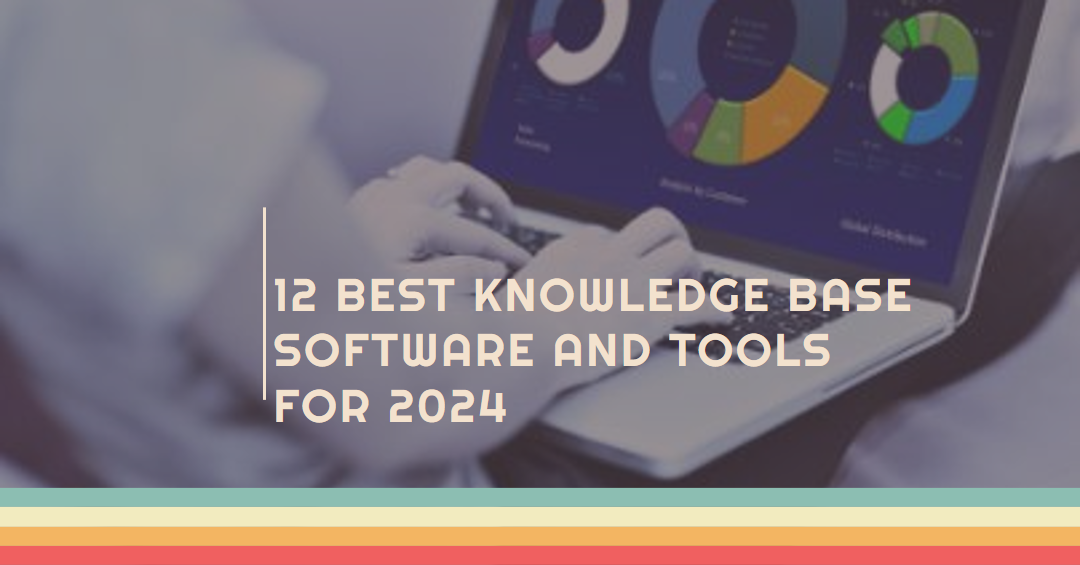 12 Best Knowledge Base Software and Tools for 2024 | by Mathenge Purity ...