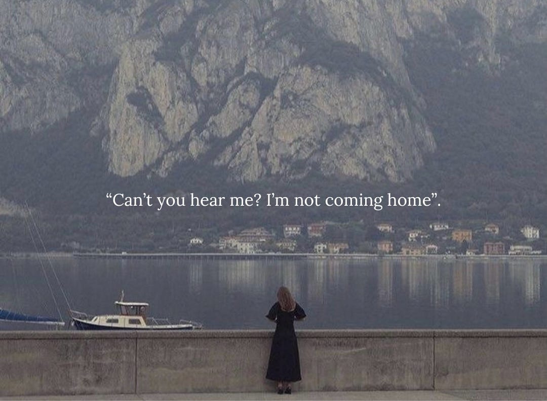 « Can’t you hear me? I’m not coming home. » | by The poet intermezzo ...
