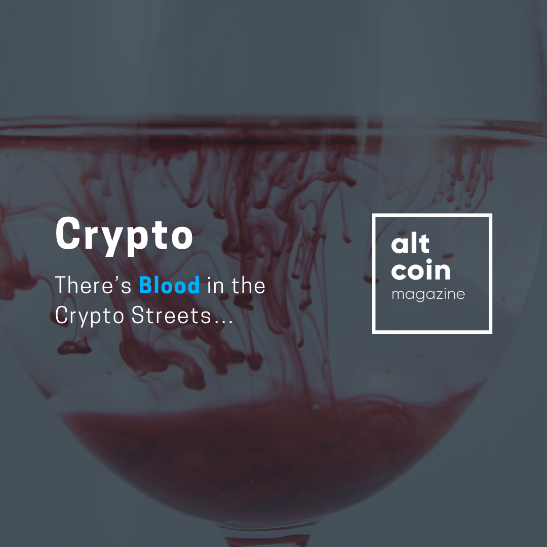 There’s Blood in the Crypto Streets… | by Luke L | The Capital Platform ...