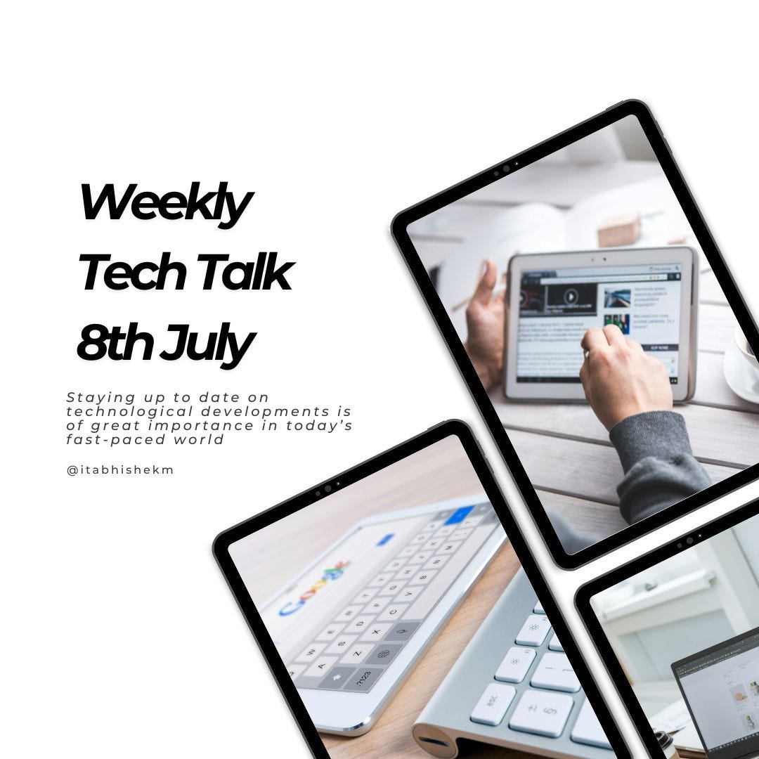 Weekly Tech Talk ~ 8th July 2024. Our blog on IT innovation aims to offer… | by Abhishek Monpara ...