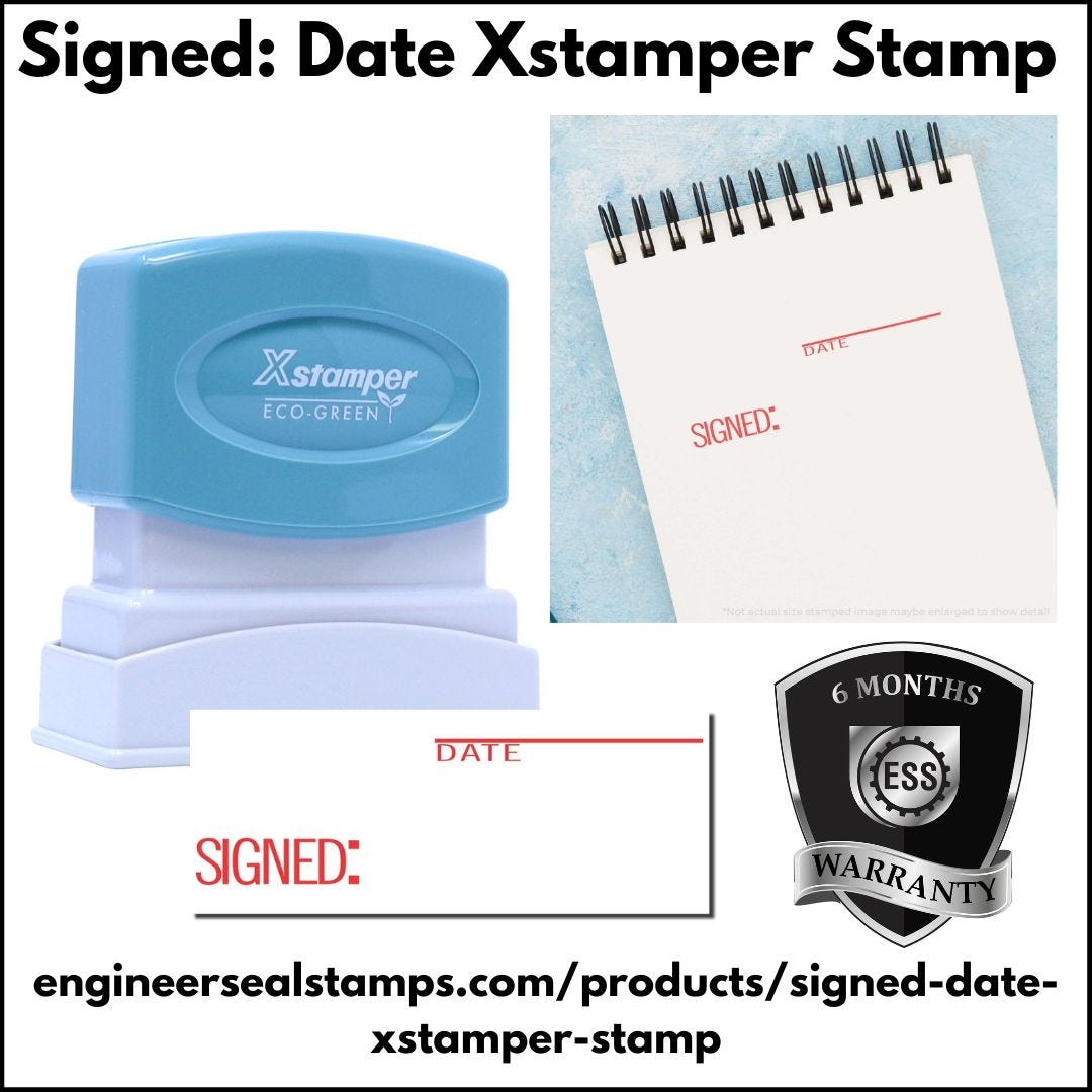 Signed: Date Xstamper Stamp — Xstamper Stamps - Engineer Seal Stamps ...
