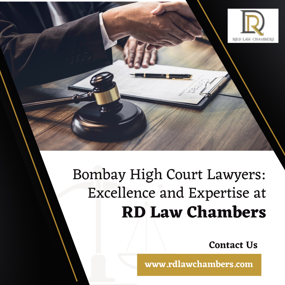 Bombay High Court Lawyers: Excellence and Expertise at RD Law Chambers ...
