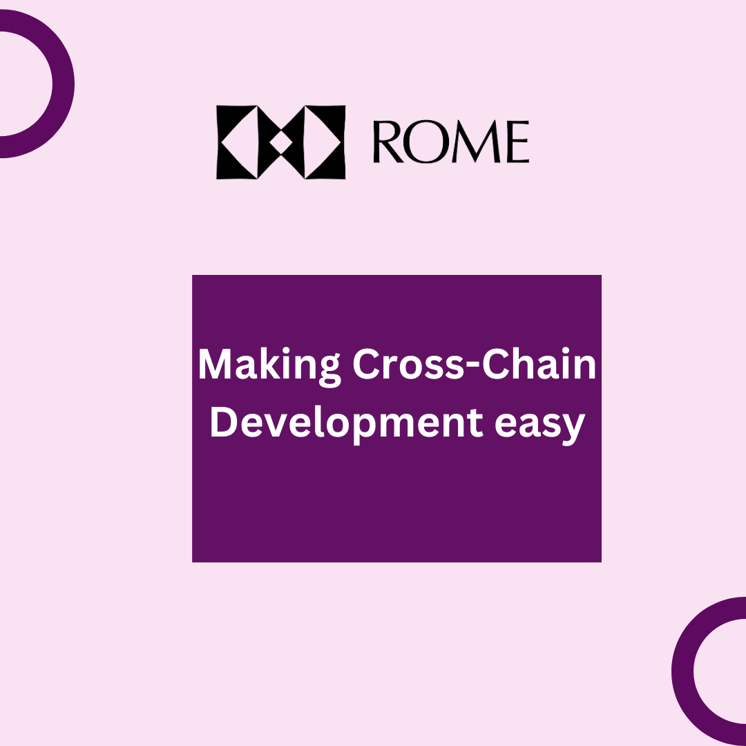 Rome Protocol: Revolutionizing Blockchain Interoperability | by Don ...