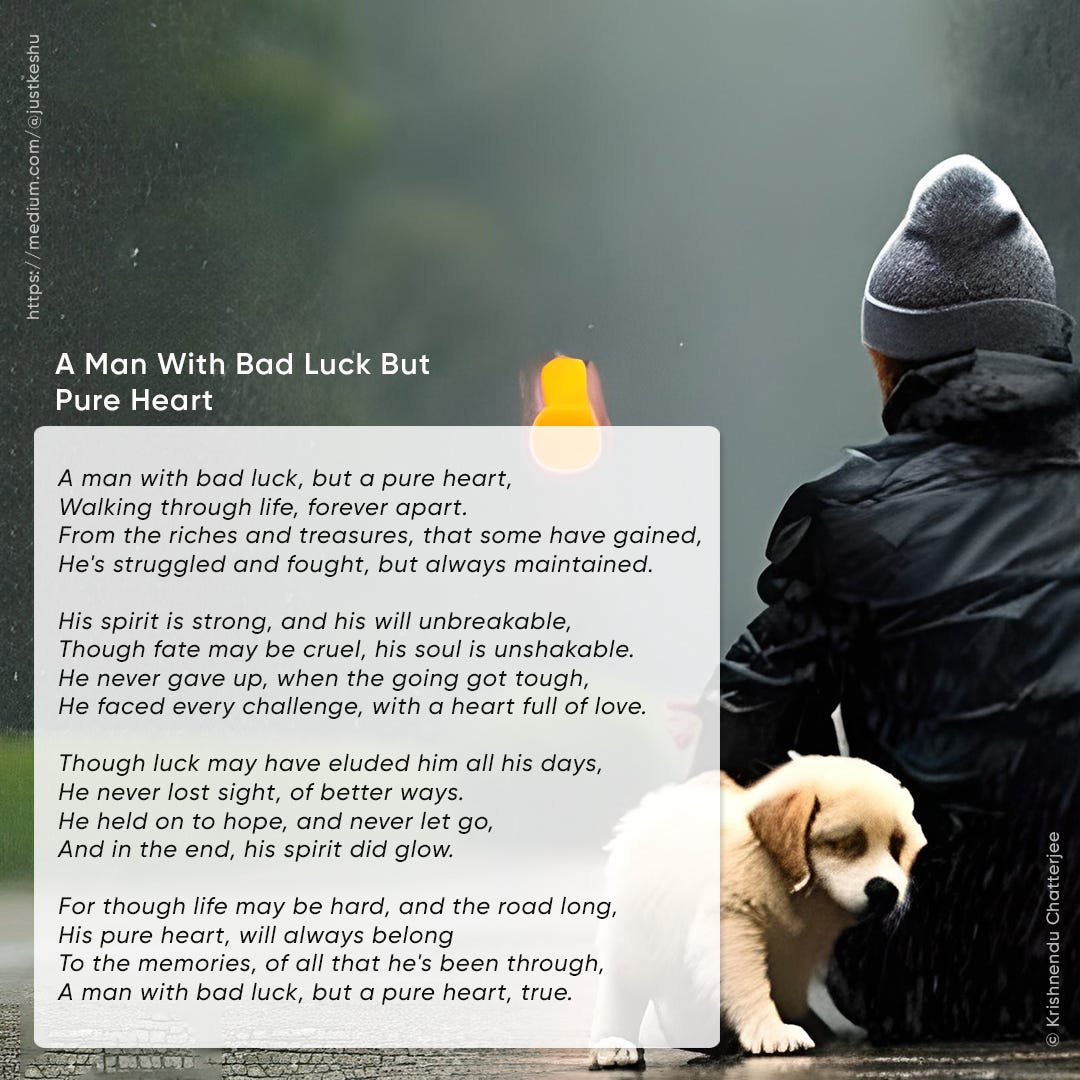 A Man With Bad Luck But Pure Heart - Krishnendu Chatterjee - Medium