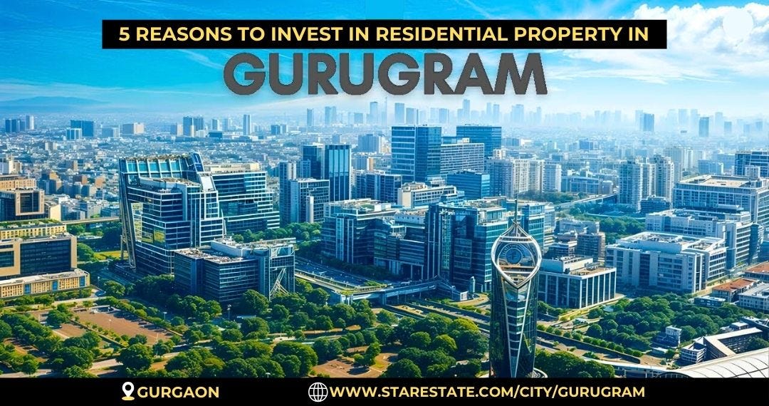 5 Reasons To Invest In Residential Property In Gurugram | by Best Property Sale | Feb, 2025 | Medium