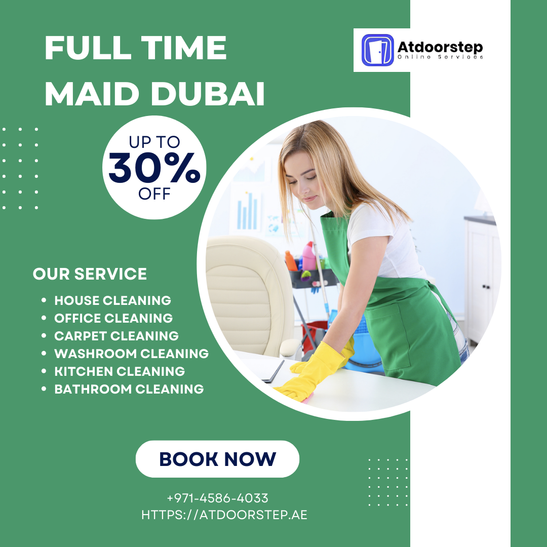 The Transformative Power of Full Time Maid Dubai | by Zara Khan | Apr ...