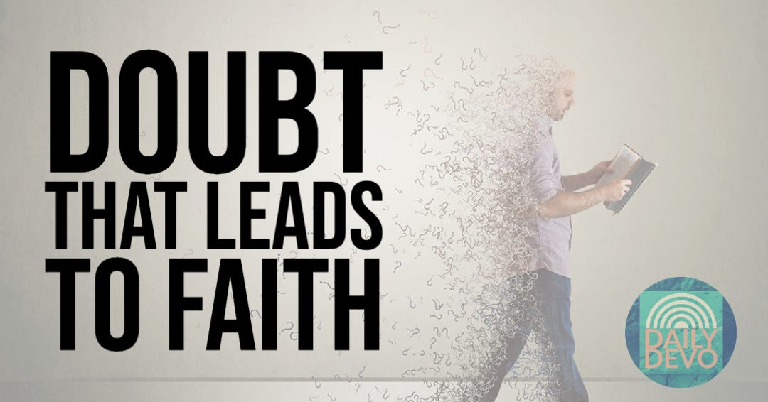 Doubt That Leads To Faith | by Leon Bloder | Medium