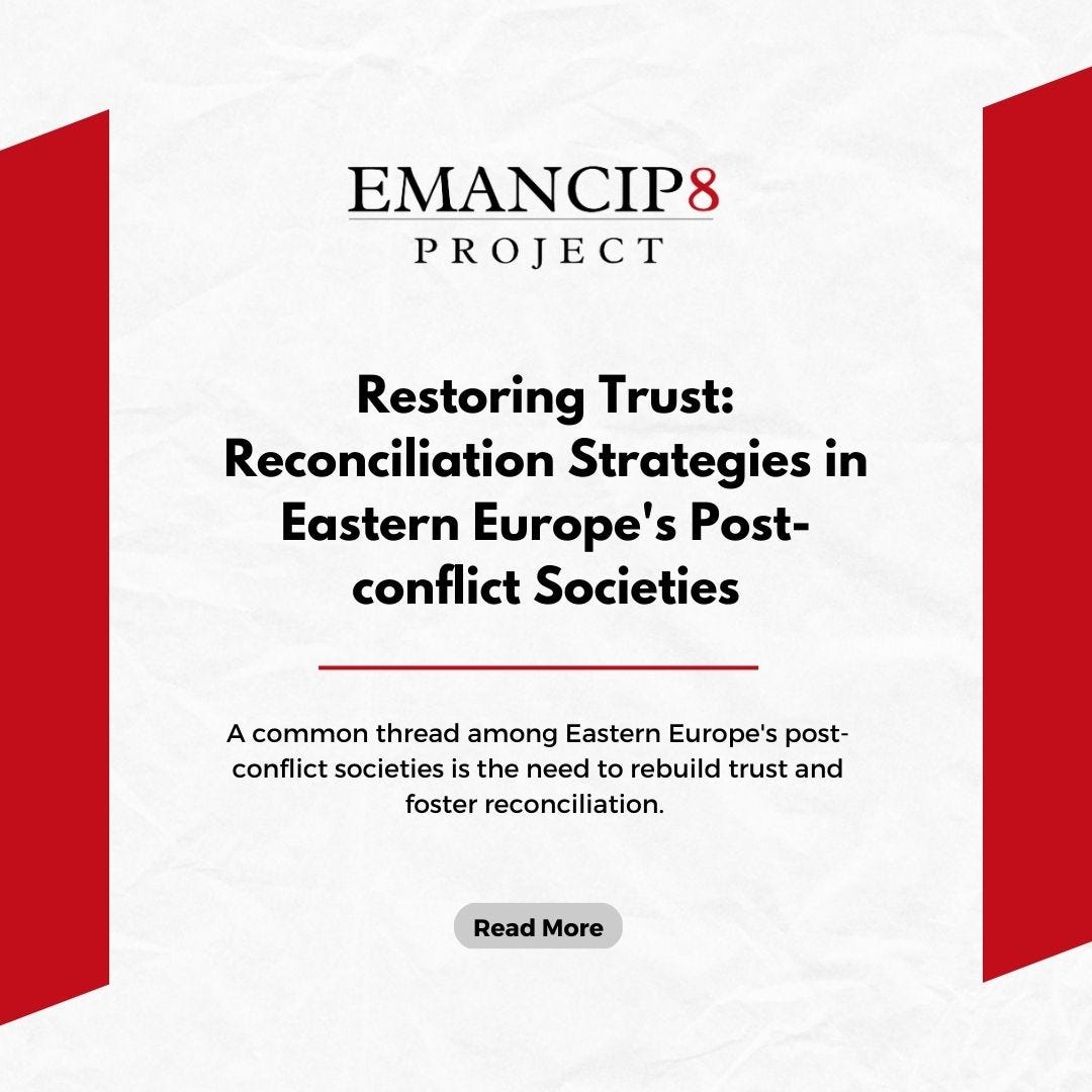 Restoring Trust: Reconciliation Strategies in Eastern Europe’s Post ...