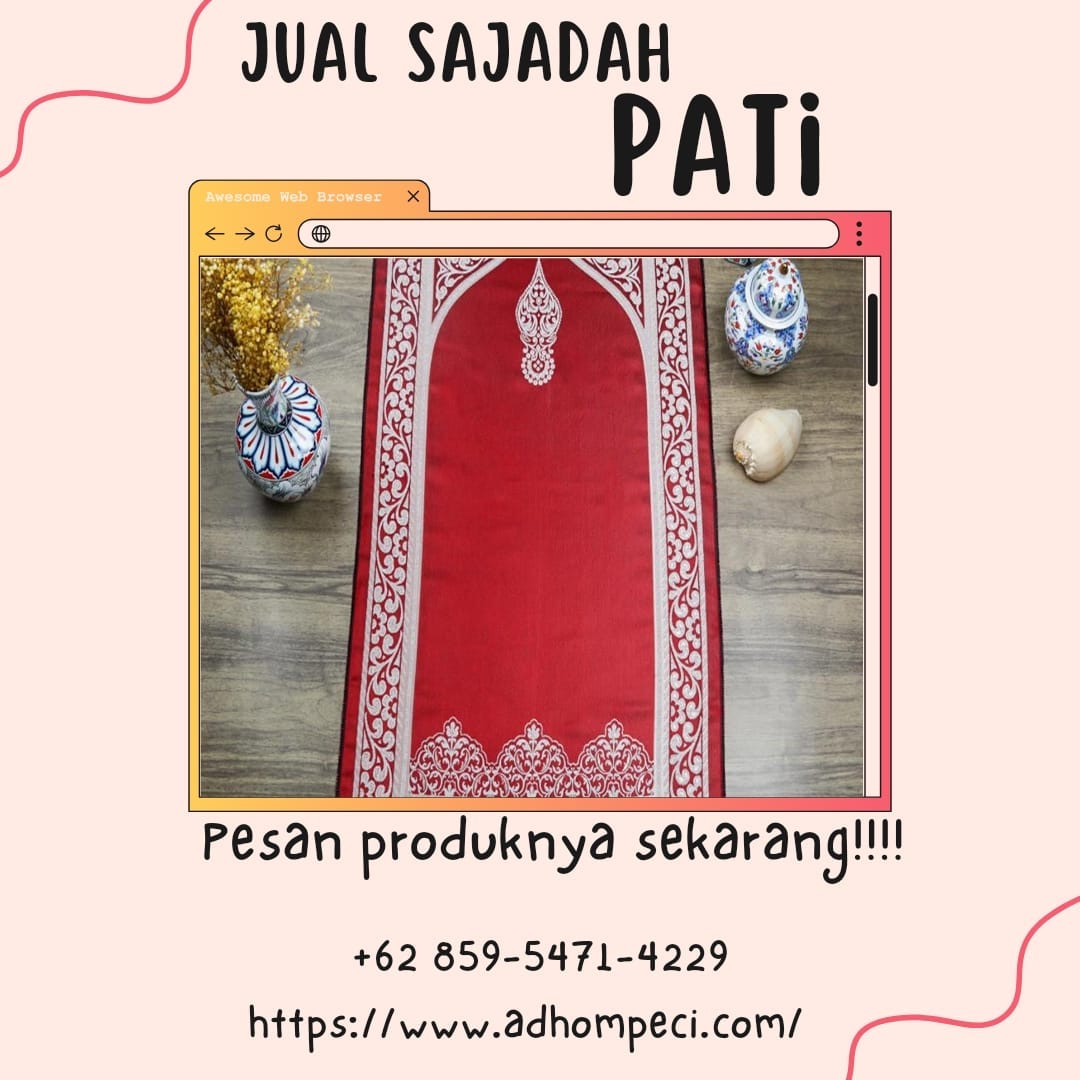 Sajadah Pati: Keindahan Spiritual dalam Setiap Jahitan | by Fitriaadhom ...