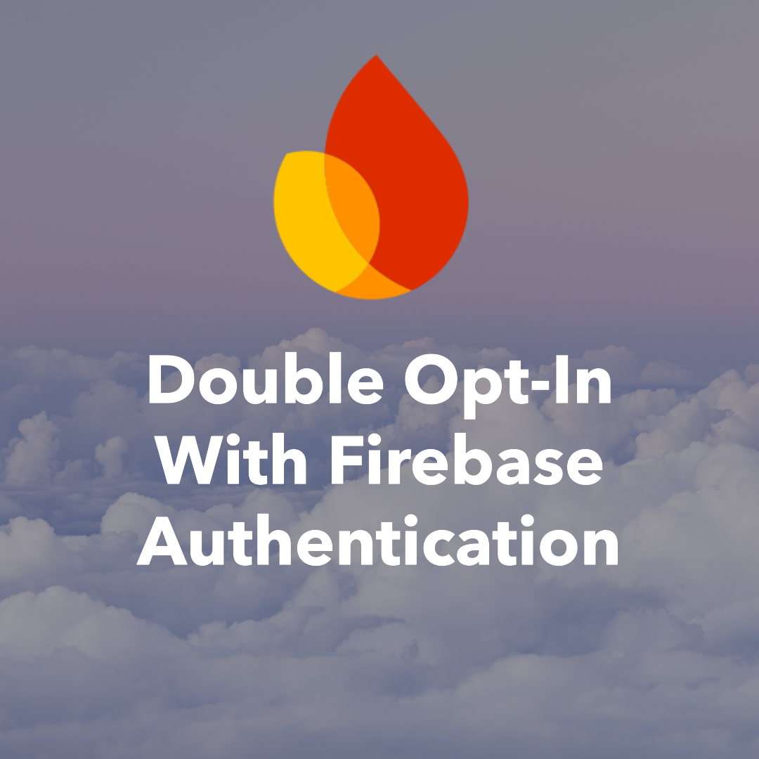 How To Implement Double Opt In With Firebase And Flutter By Xeladu Level Up Coding 8103
