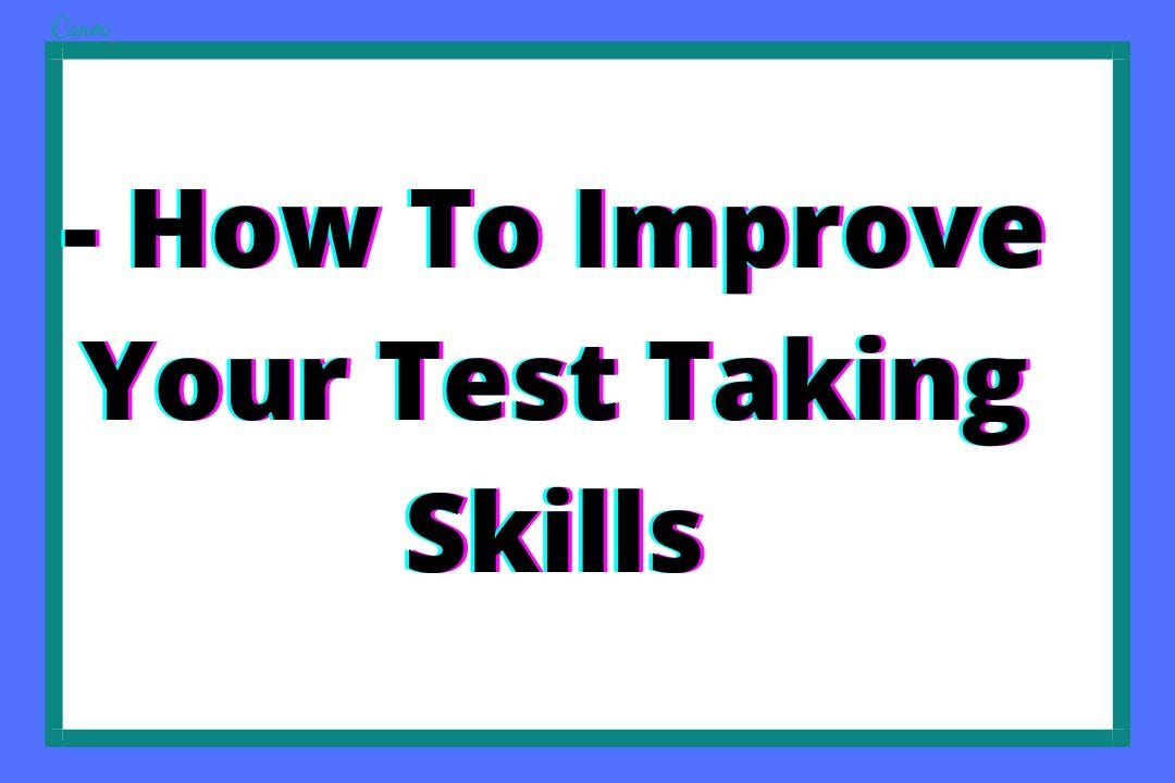 - How To Improve Your Test Taking Skills | by Sandeep Kumar | Medium