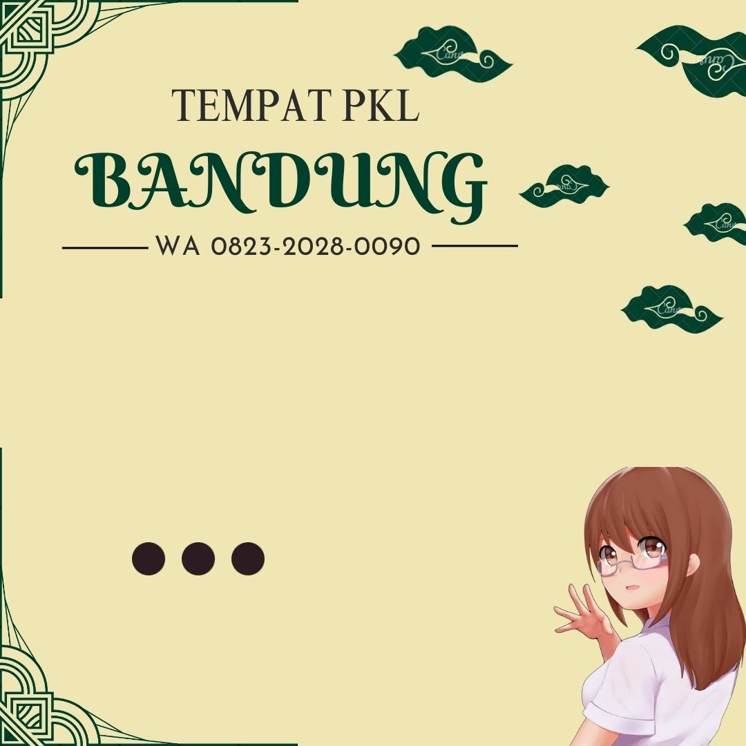 MAGANG BANDUNG! Call: 0823–2028–0090, PKL Smk Pemasaran Pkl Smk ...