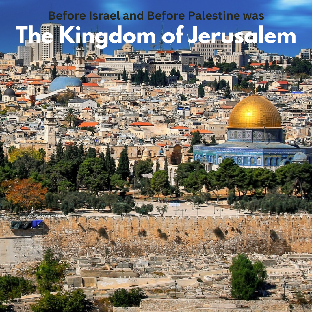 Reviving the Kingdom of Jerusalem: A Christian State for Unity and ...