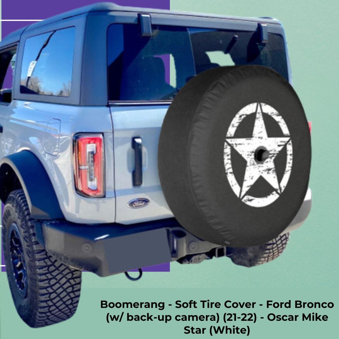 Boomerang — Soft Tire Cover — Ford Bronco (w/ back-up camera) (21–22 ...
