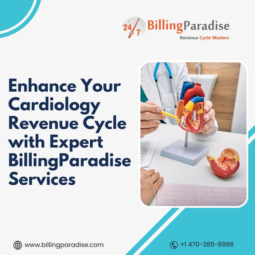 Enhance Your Cardiology Revenue Cycle with Expert BillingParadise Services | by Billingparadise ...
