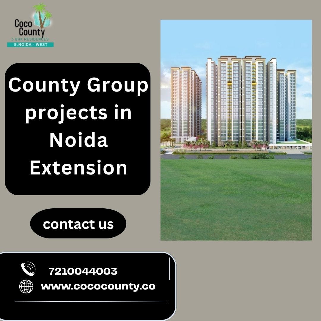 County Group projects in Noida Extension - Cococounty - Medium
