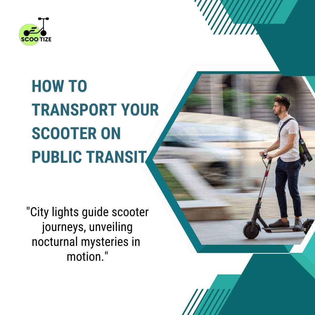 How to transport your scooter on public transit - Steven V. - Medium