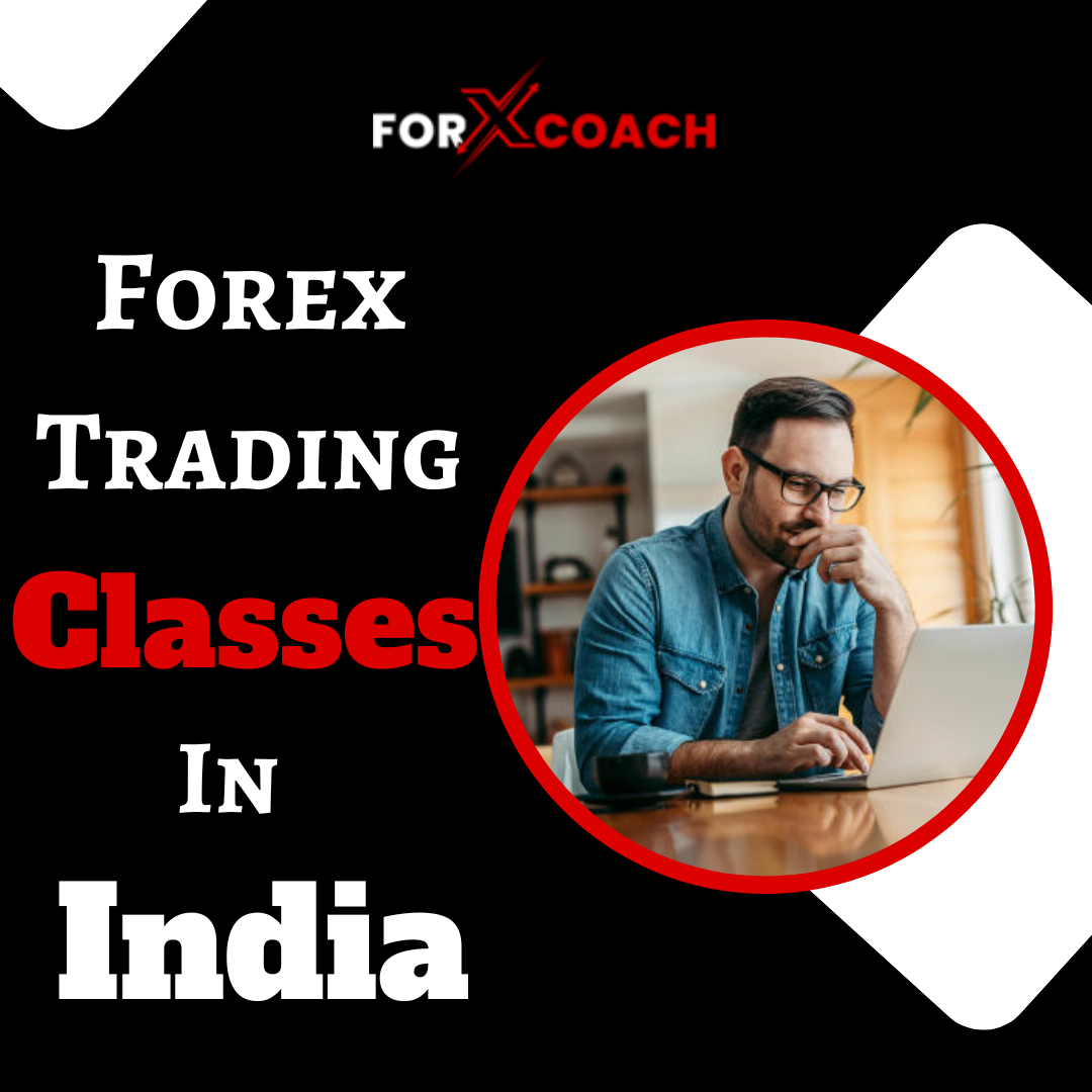Forex Trading Classes In India - Forxcoach - Medium