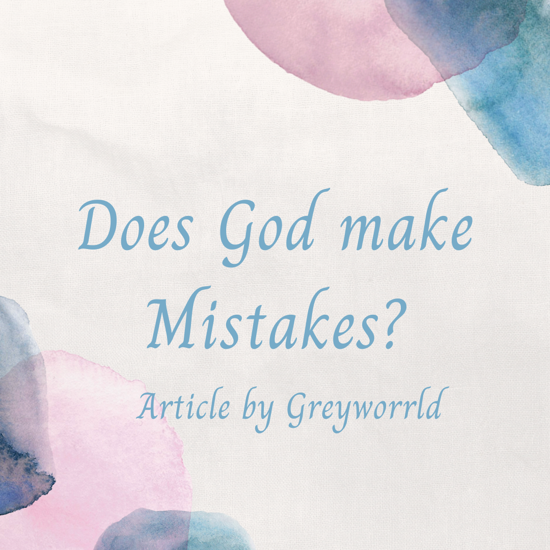 Does God Make Mistakes?. I’m about to make the most… | by Etopaul ...