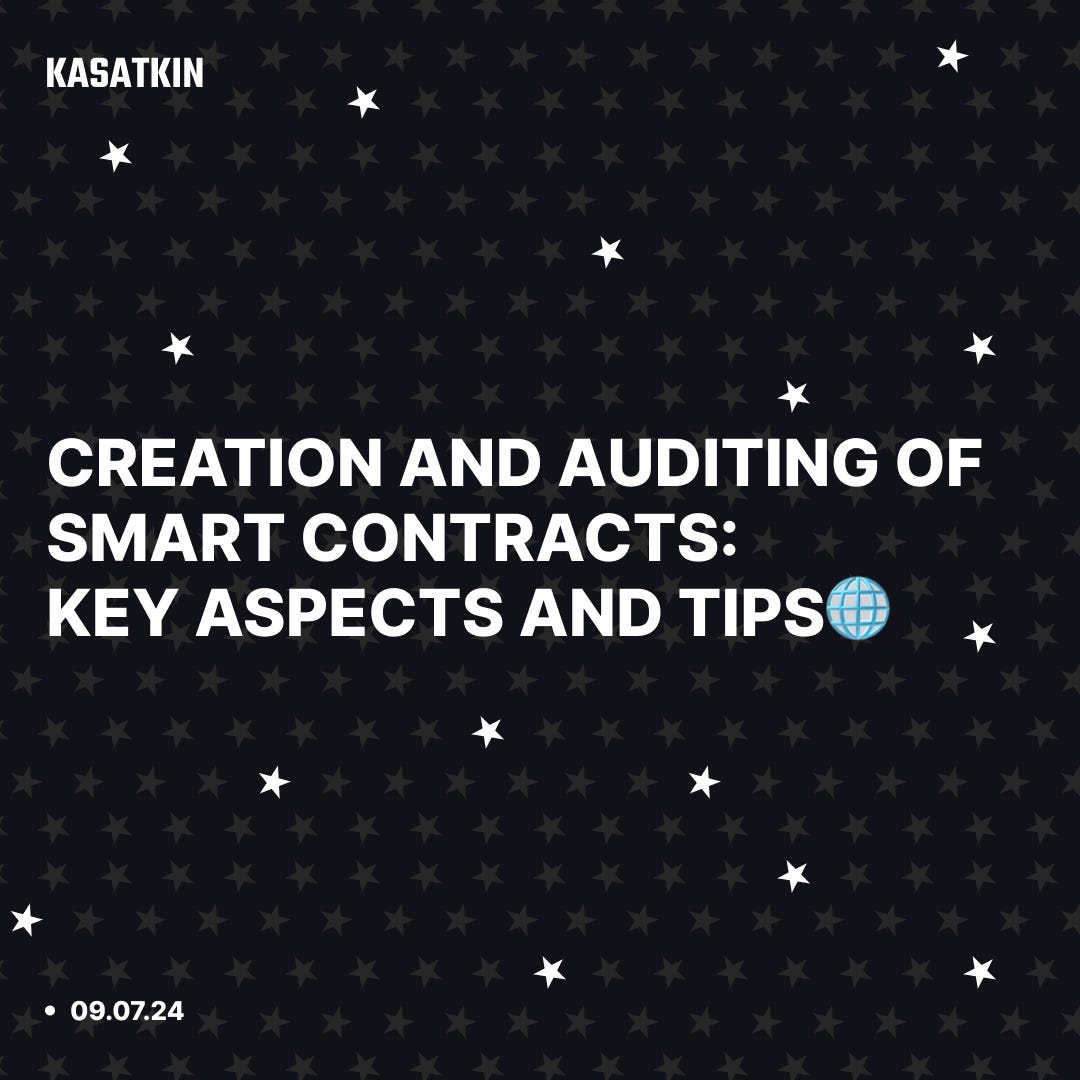 Smart contracts: a guide to creation and auditing🔍 | by KASATKIN ...