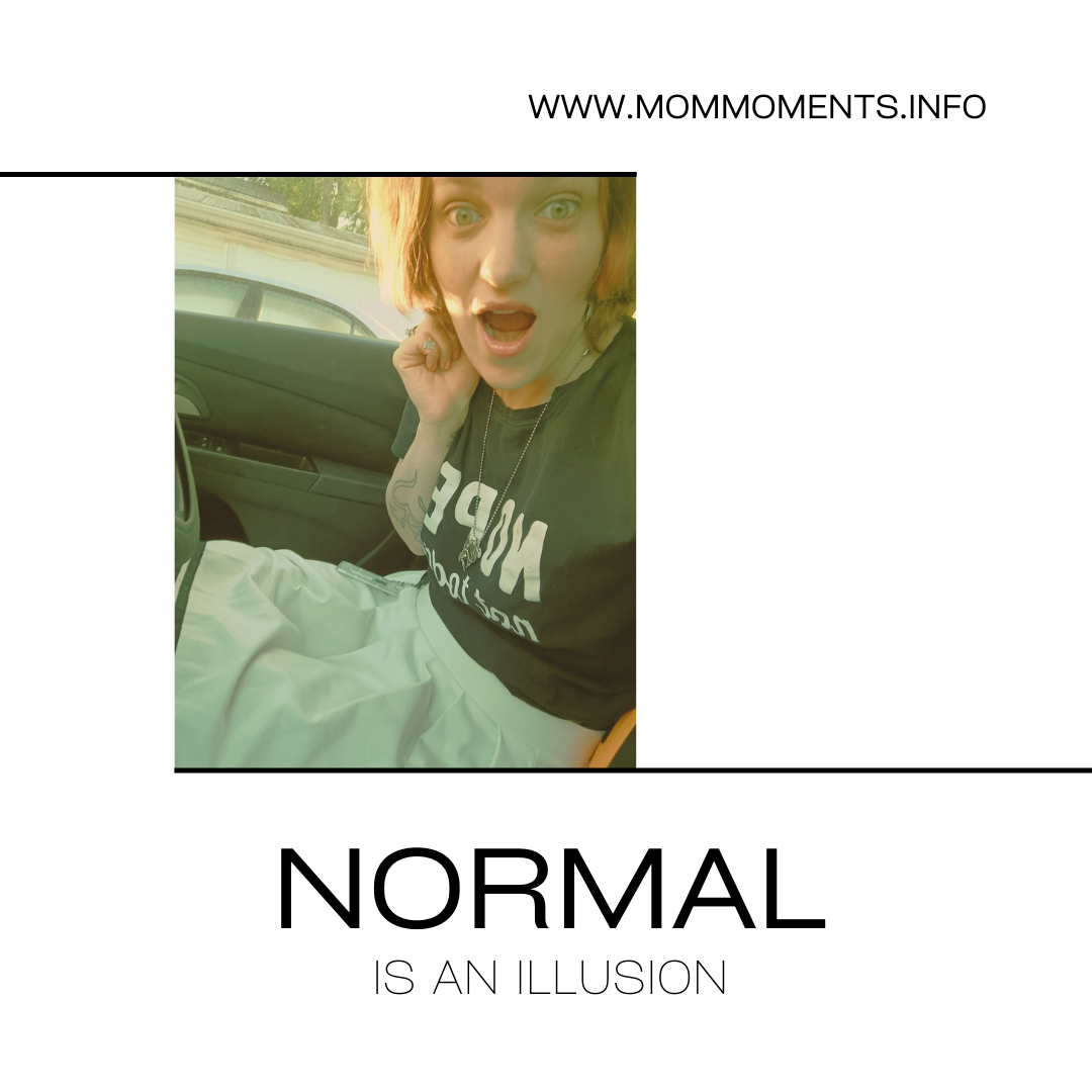 Normal is an Illusion. My favorite quote in the world comes… | by Kayla ...