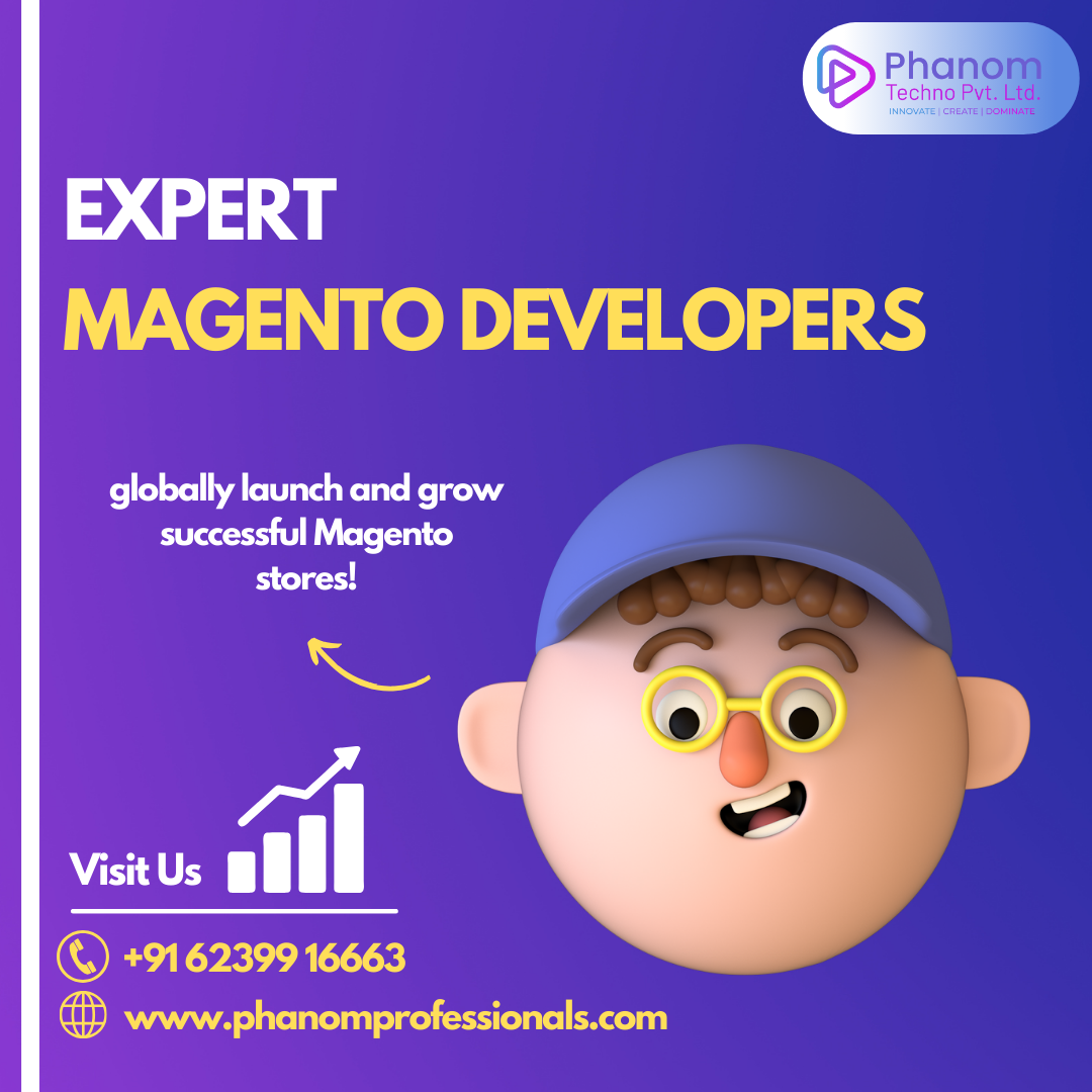 Boost Your eCommerce Store with Expert Magento Developers from India - Phanom Techno - Medium