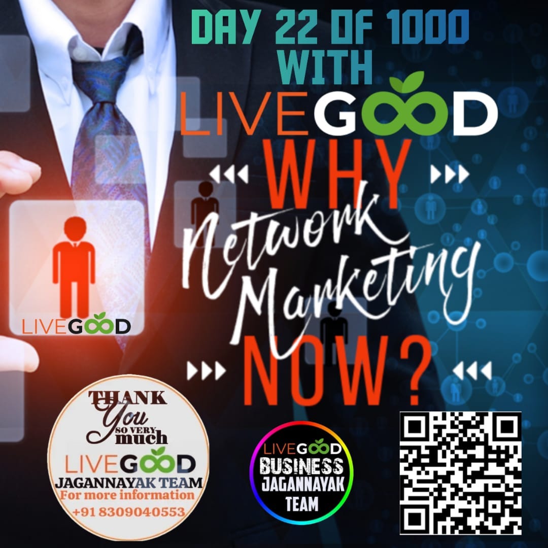Day 22 of 1000: LIVEGOOD Business Plan – Why Network Marketing Works | by LiveGood Js | Jan ...