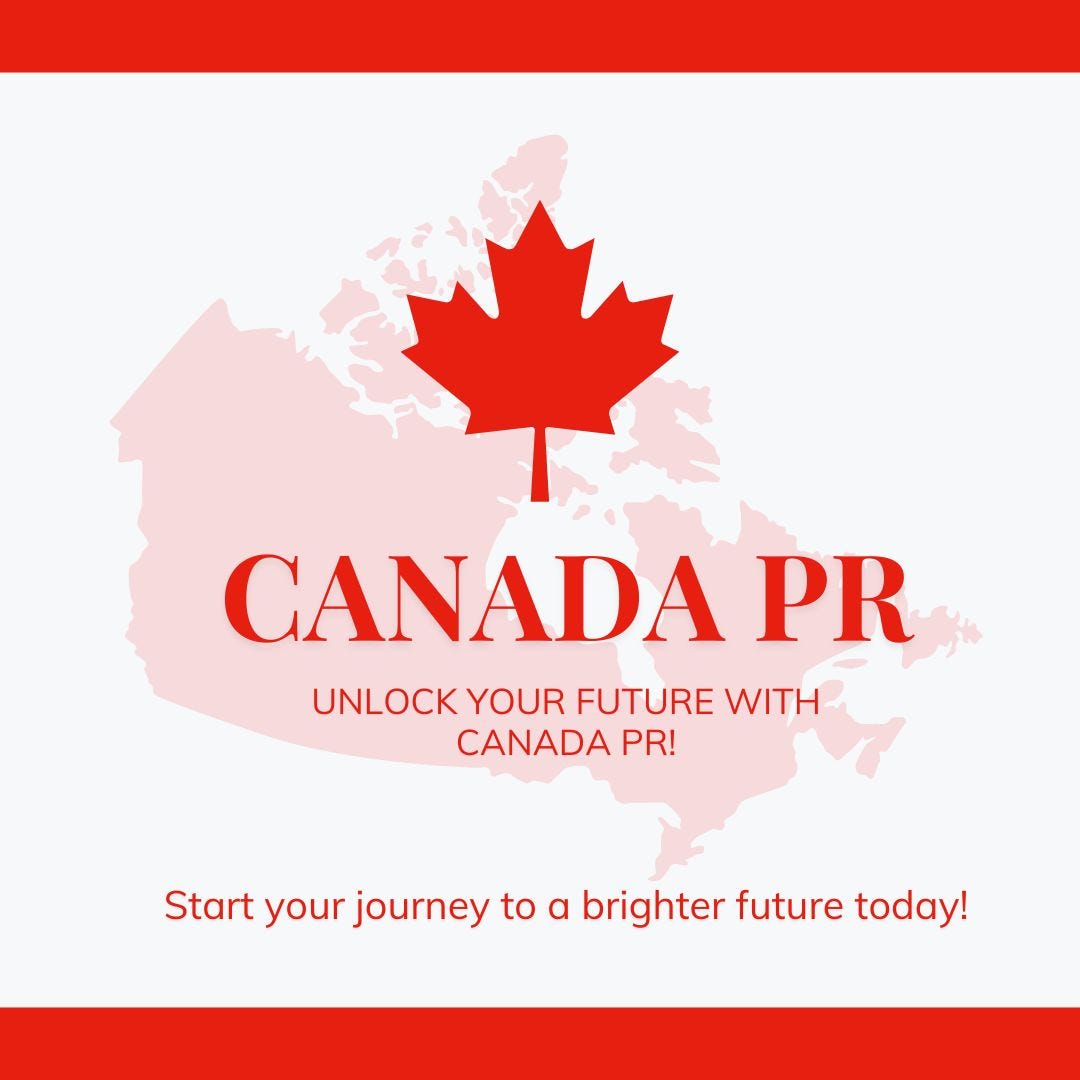 Canada PR. Canada PR: A Gateway to a Promising… | by Sahijustin | Oct ...