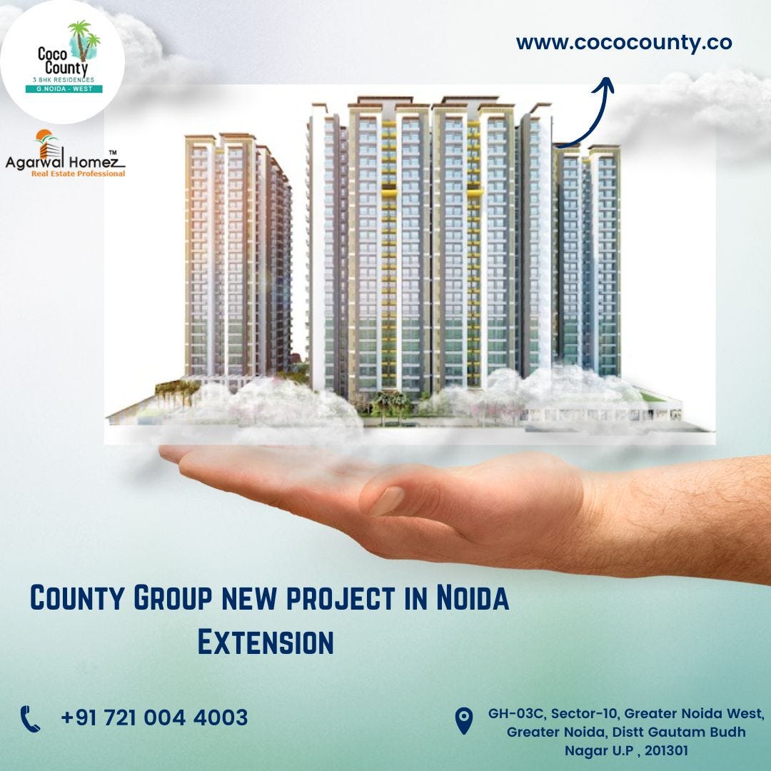 County Group new project in Noida Extension - Cococounty - Medium